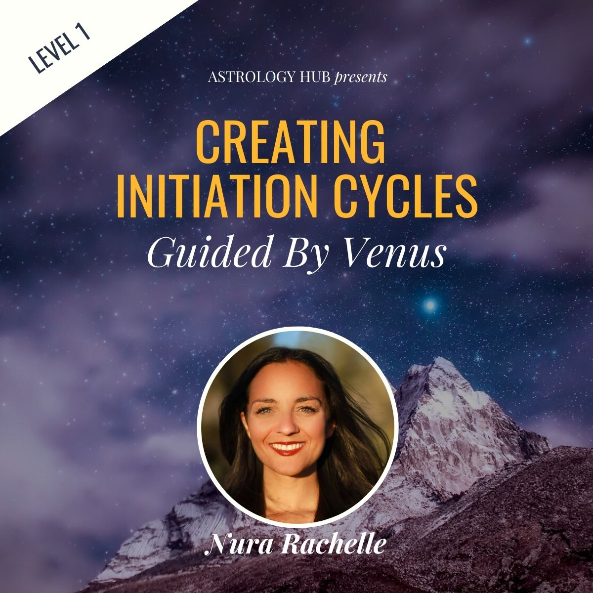 Creating Initiation Cycles Guided by Venus with Nura Rachelle ...
