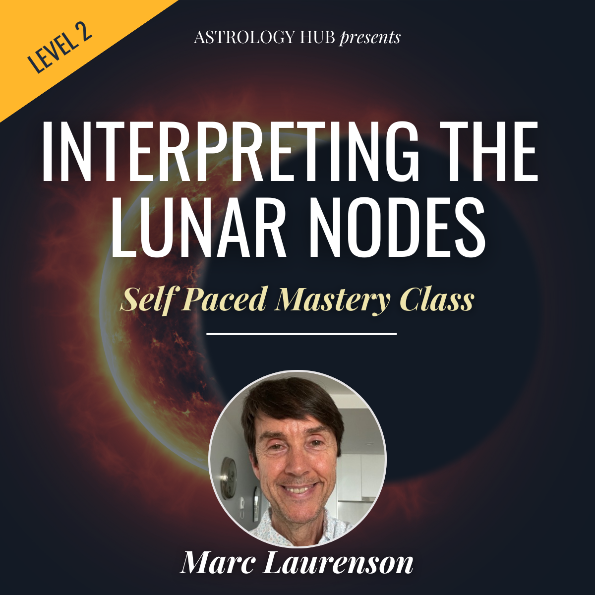 Interpreting the Lunar Nodes w/ Marc Laurenson - Astrology Hub Learning ...